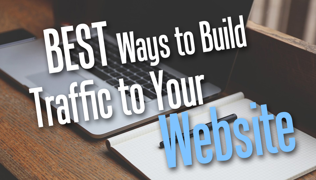 Best Ways to Build Traffic to Your Website – XELIUM : clarity defined